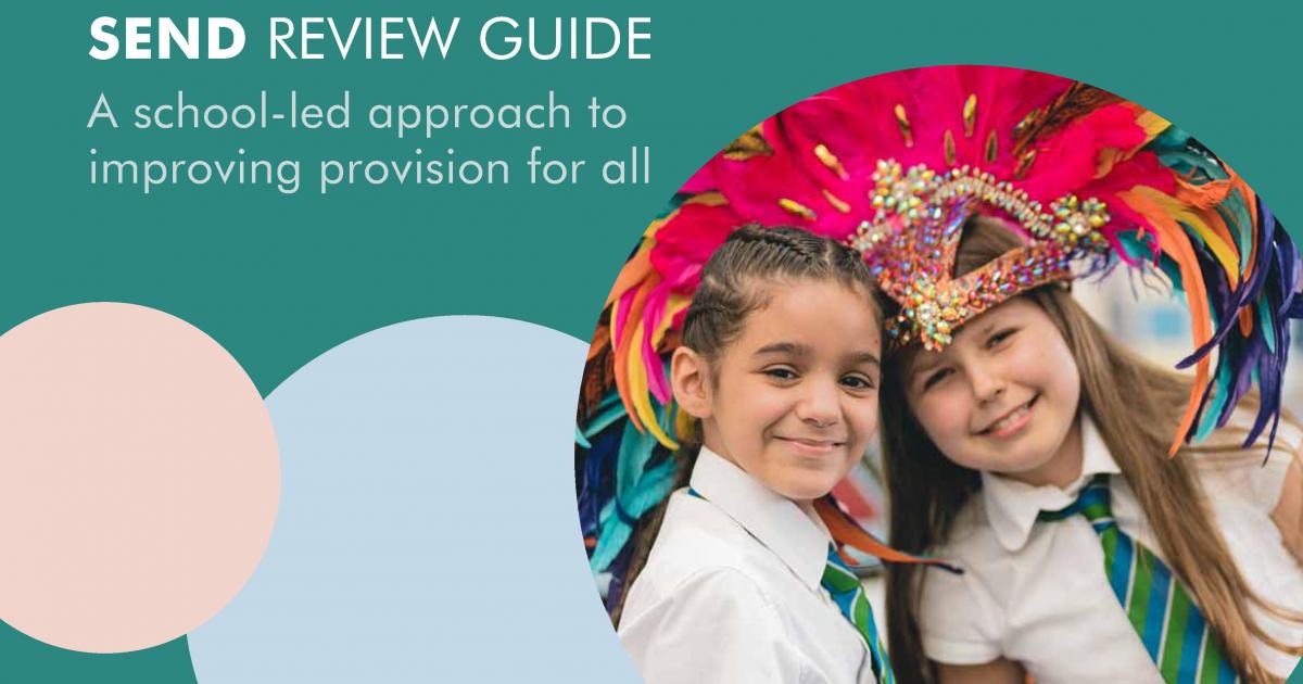 SEND Review guide | Whole School SEND